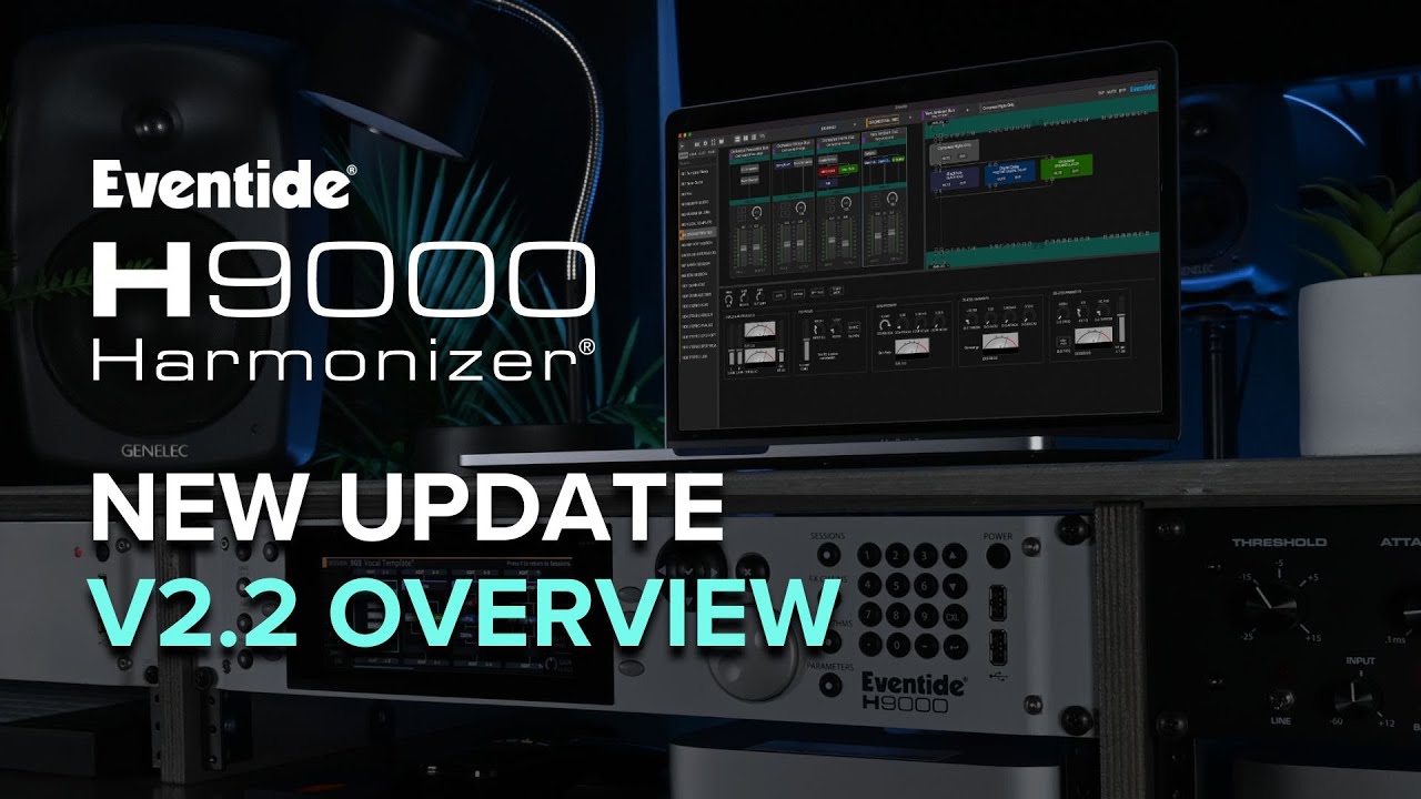 Explore the H9000 v2.2 Update: New Vocal Effects and Enhanced Audio ...