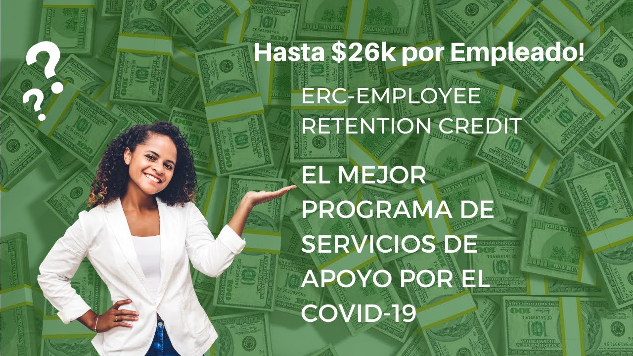 ERC-Employee Retention Credit-Espanol- El Mejor Programa del Covid ...