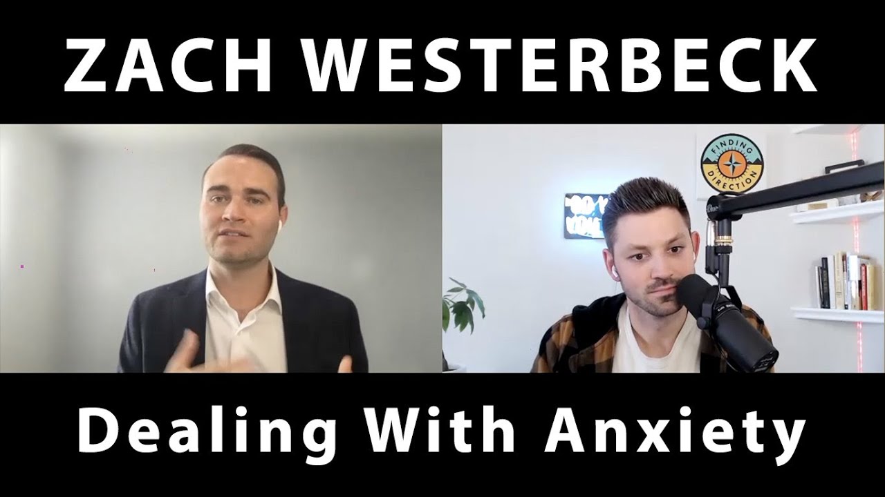 How to Deal with Mental Health: Zach Westerbeck on Finding Direction ...