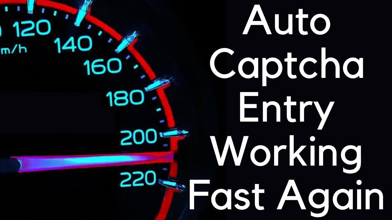 Auto Captcha Entry Working Fast again from Laptop / PC - YouTube