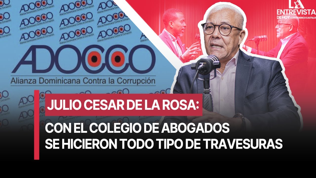 JULIO CÉSAR DE LA ROSA: “CON EL COLEGIO DE ABOGADOS SE HICIERON TODO ...