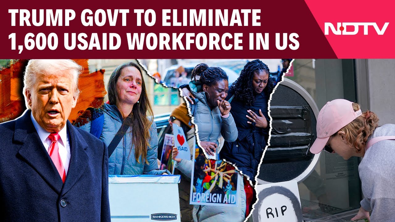 USAID Funding | Trump Govt To Eliminate 1,600 USAID Workforce In US ...