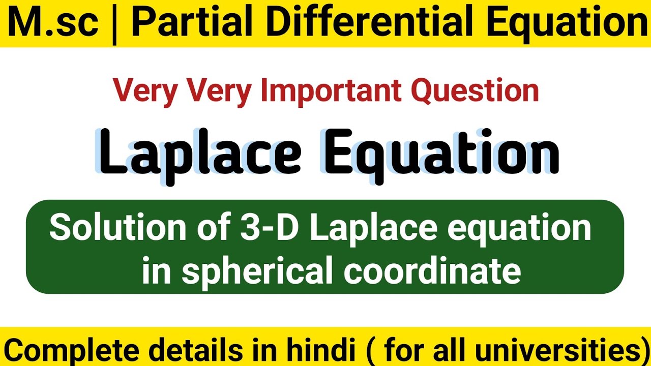 Laplace equation in spherical coordinate | solution of 3d Laplace ...