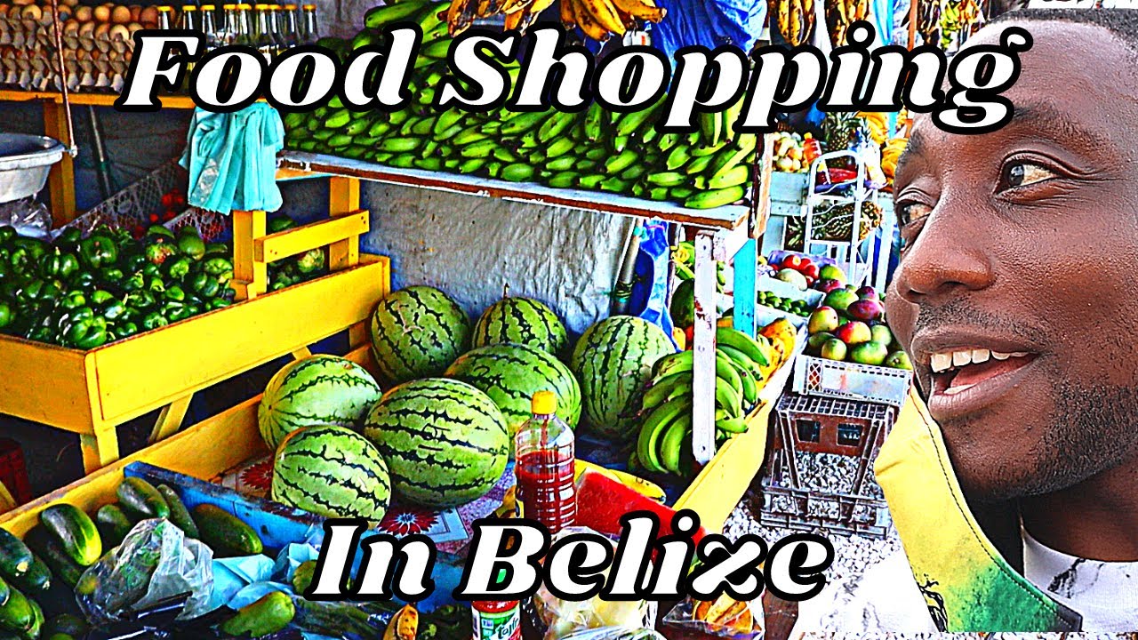 Food Shopping In Belize - Options available to tourists and visitors ...