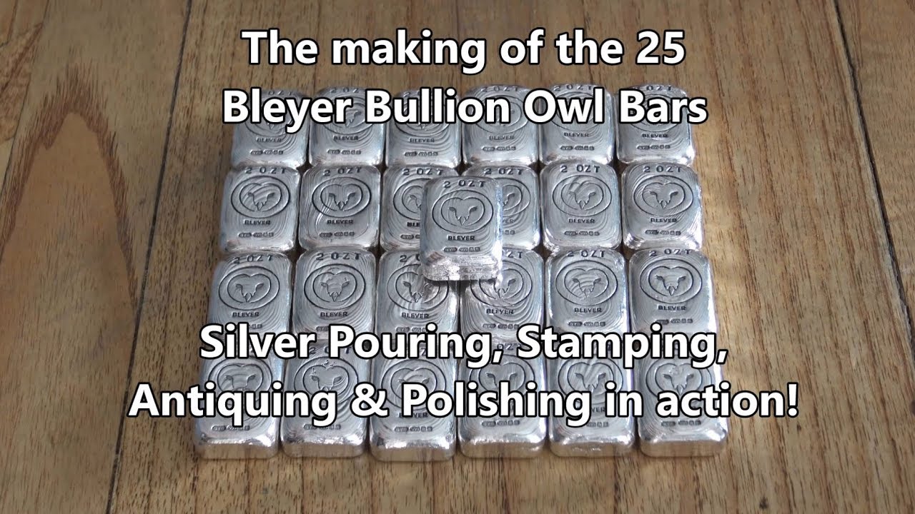 Making the Bleyer Bullion Owl Bars - Pouring, Stamping & Polishing ...
