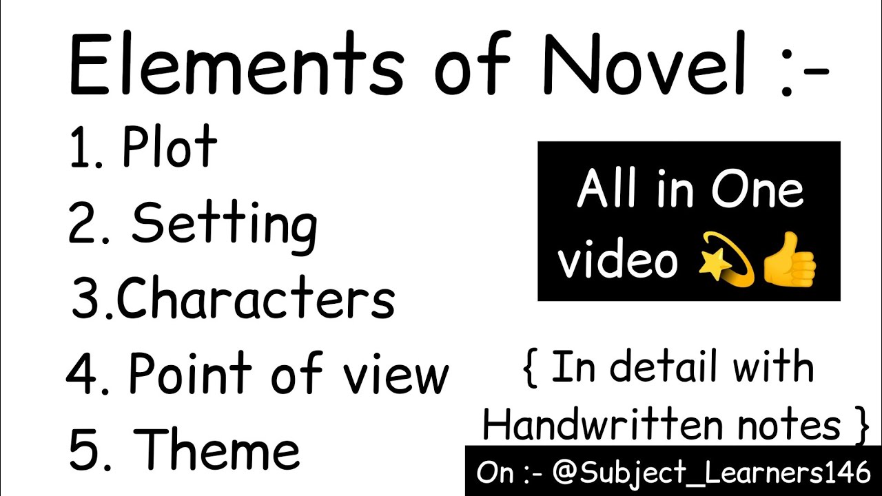 || Elements of Novel || Handwritten notes in detail || @SubjectLearners ...