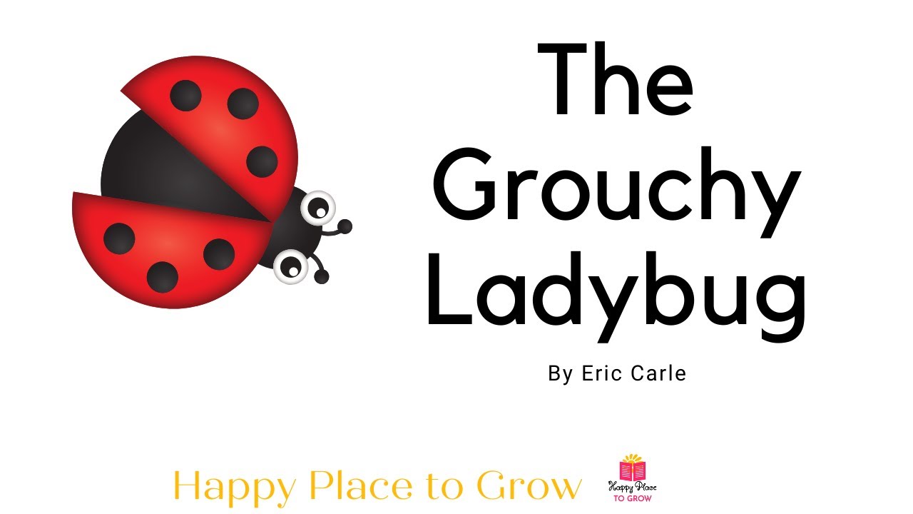 The Grouchy Ladybug by Eric Carle - YouTube