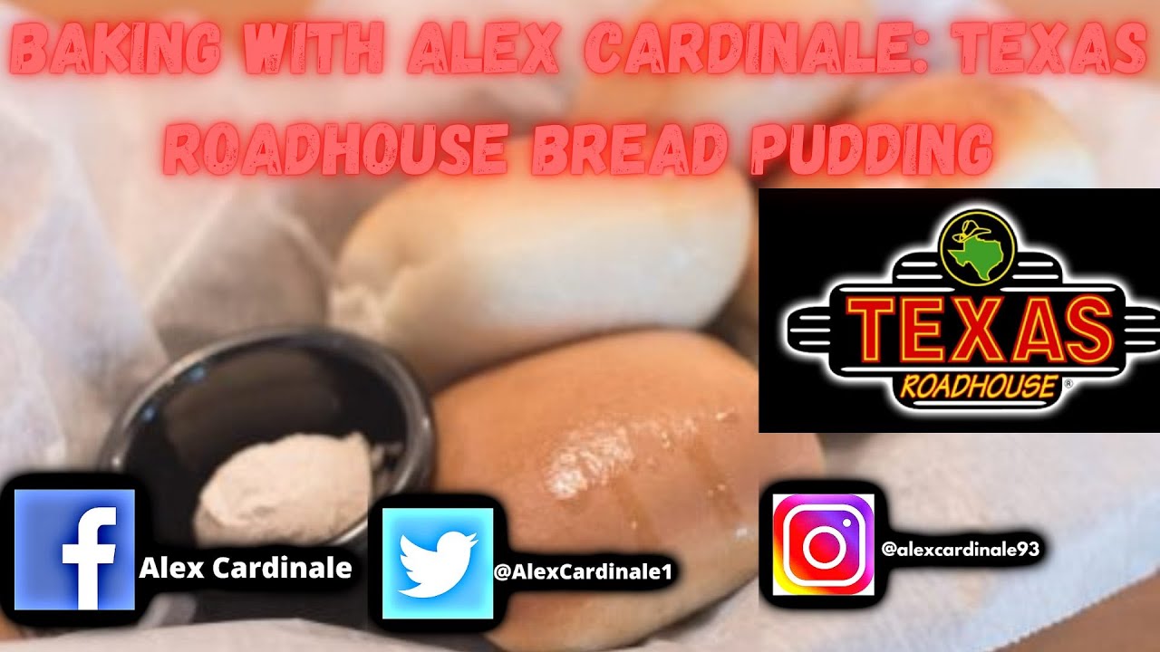 Baking With Chef Alex Cardinale: Texas Roadhouse Bread Pudding - YouTube