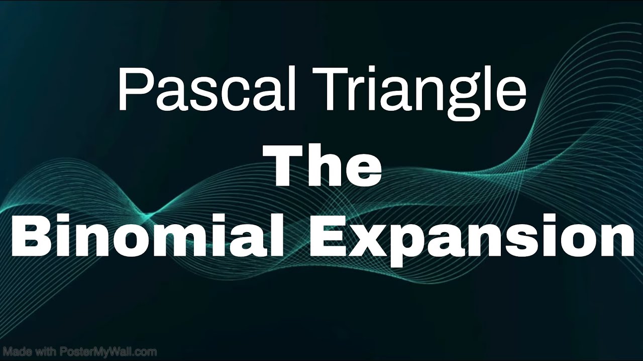 Pascal triangle | The Binomial Expansion | Edexcel A Level Math - YouTube