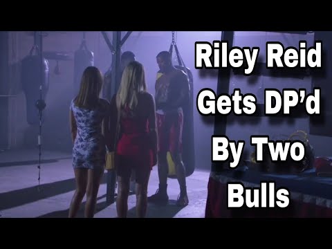 Riley Reid Gets DP’d By Two Bulls