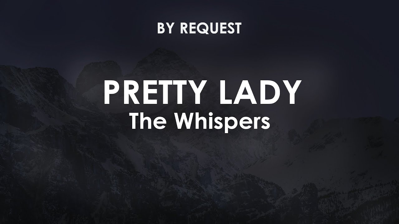 Pretty Lady | The Whispers - YouTube