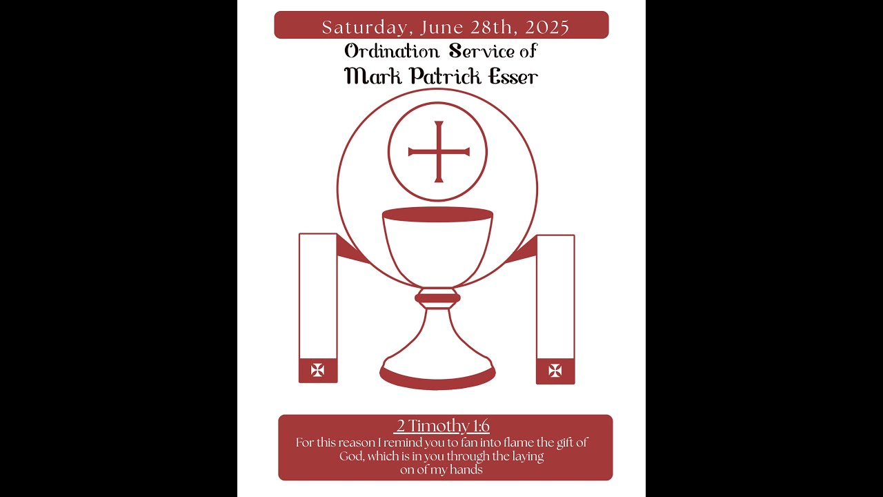 Pastor Mark Esser Ordination 6/28/25 - YouTube