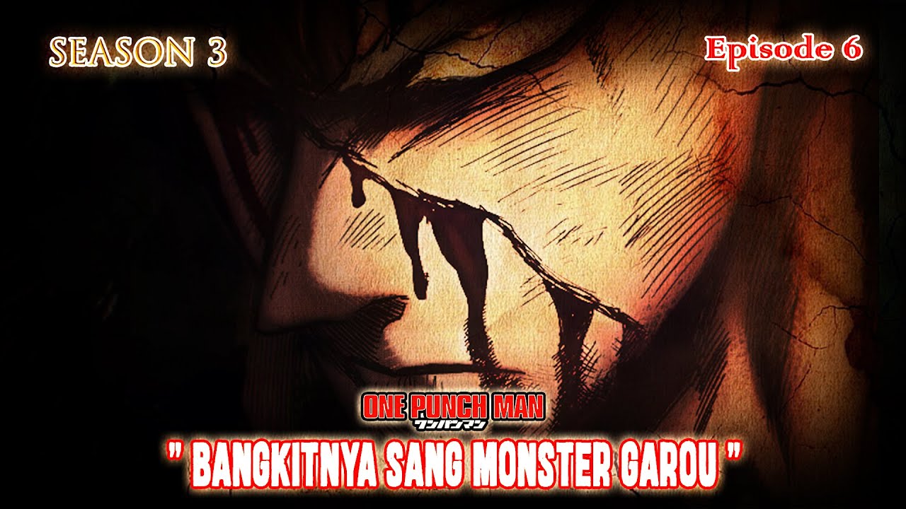 One Punch Man (Season 3) - Episode 06 [Bahasa Indonesia] - " Bangkitnya ...