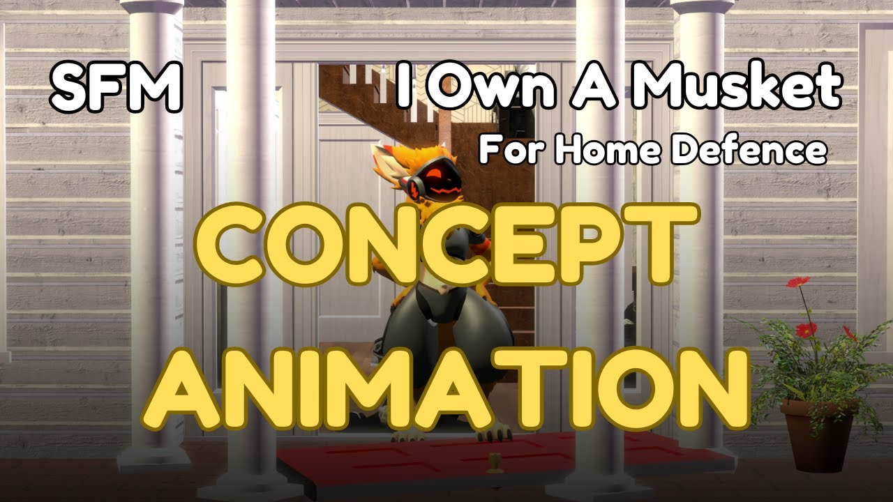 I Own A Musket For Home Defense [CONCEPT ANIMATION SFM] - YouTube