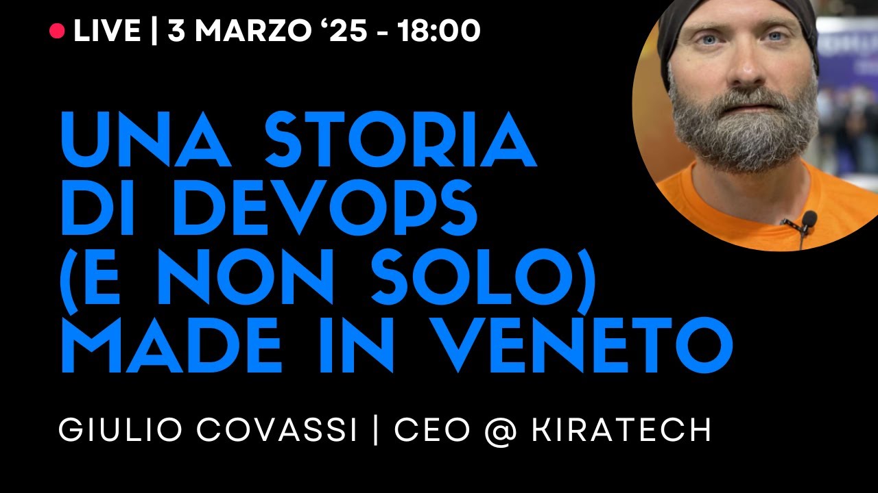 Una storia di DevOps made in Veneto | Giulio Covassi CEO @ Kiratech - YouTube