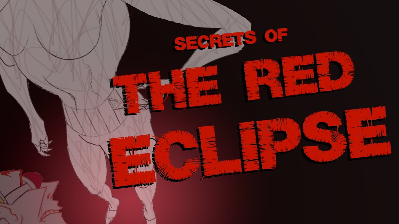 The Secrets of the Red Eclipse - YouTube