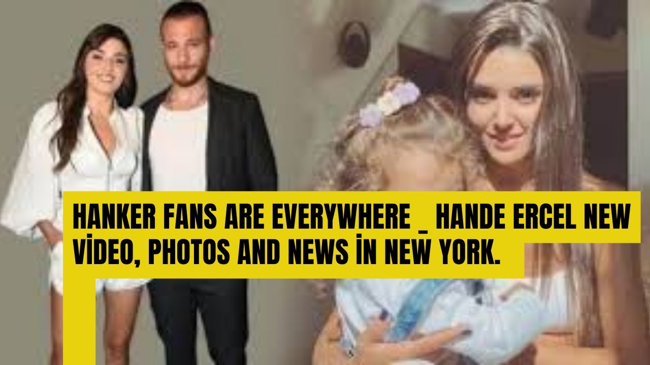 Hanker fans are everywhere _ Hande Ercel new video, photos and news in ...