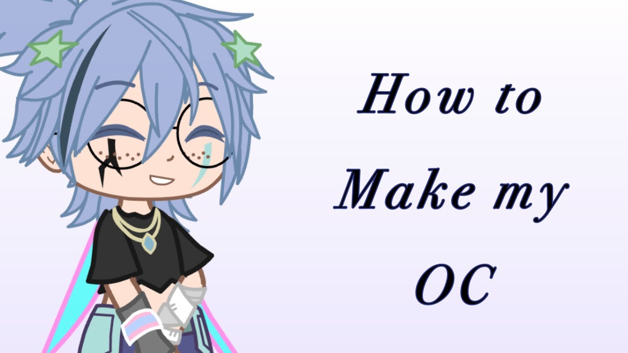 How to make my OC! - YouTube
