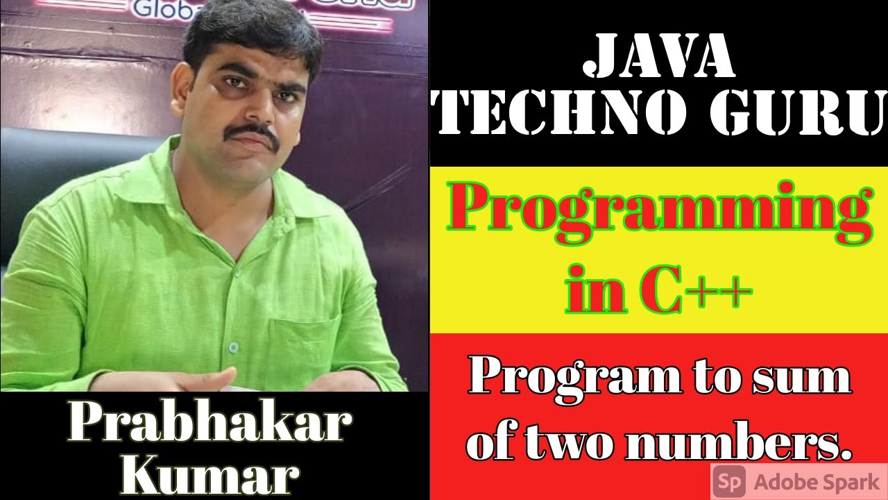 Programing In C Find Sum Of Two Numbers In Hindi Video EP 12 programing-in-c-find-sum-of-two-numbers-in-hindi-video-ep-12