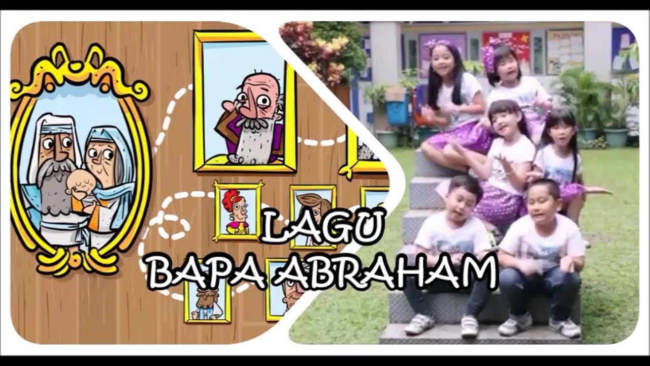 Lagu Bapa Abraham-Sunday School - YouTube