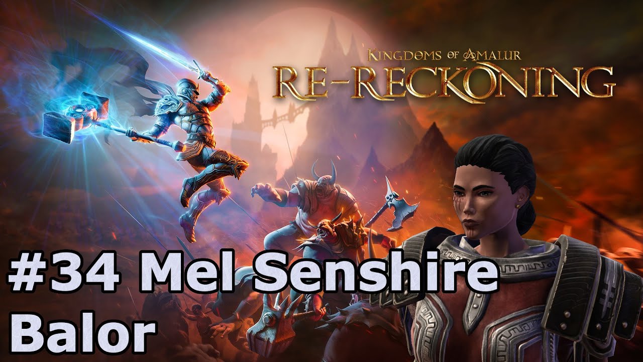 Kingdoms of Amalur Re-Reckoning #34 Mel Senshir - Balor - YouTube