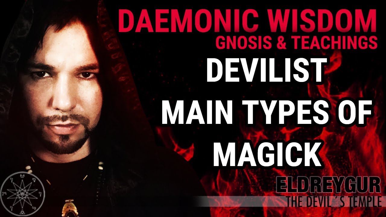 Daemonic Wisdom: Devilist Main Types Of Magick #DEVILISM ☽The Devil´s ...