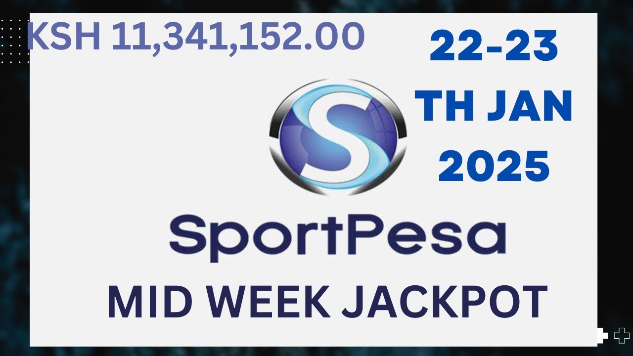 SPORTPESA MID WEEK JACKPOT PREDICTIONS:22nd to 23rd April 2025 # ...