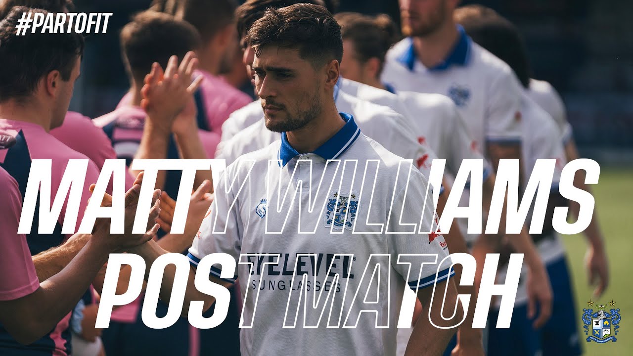 MATTY WILLIAMS "ITS GOOD TO BE BACK PLAYING" | Post Match Interview ...