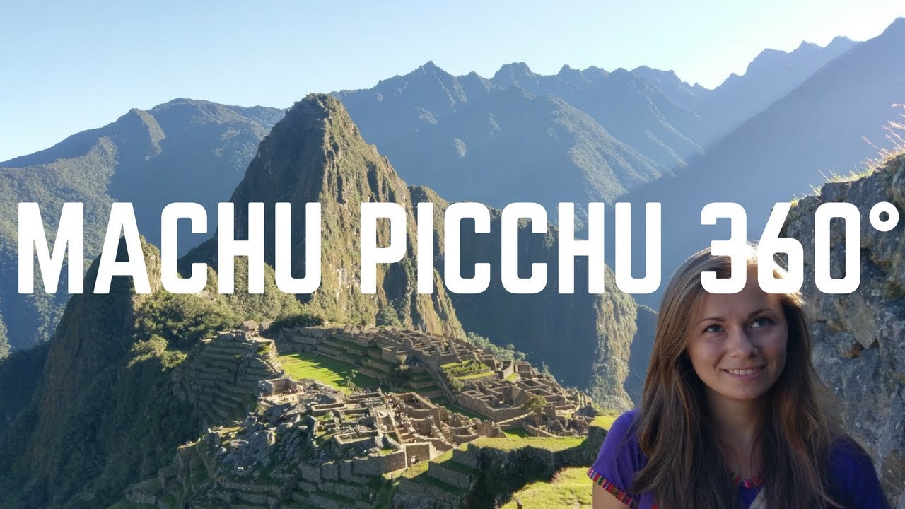 MACHU PICCHU 360° - YouTube