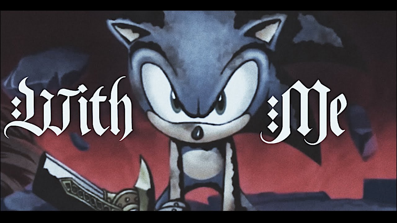 With Me - Sonic ATBK Edit Amv - YouTube