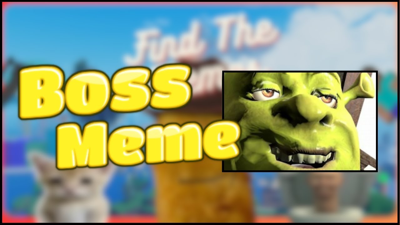 How to find the Meme Boss Meme - Roblox - Find the memes! - YouTube