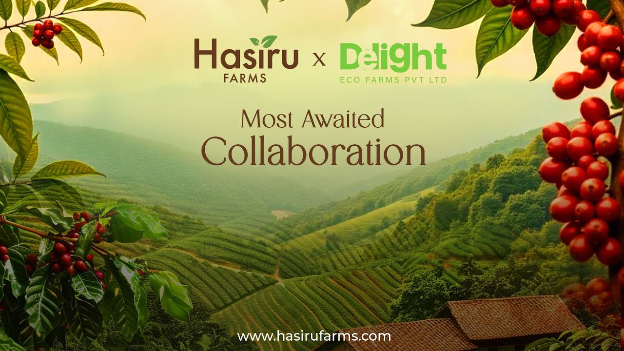 Hasiru Farms x Delight Eco Farms | The Most Awaited Collaboration - YouTube