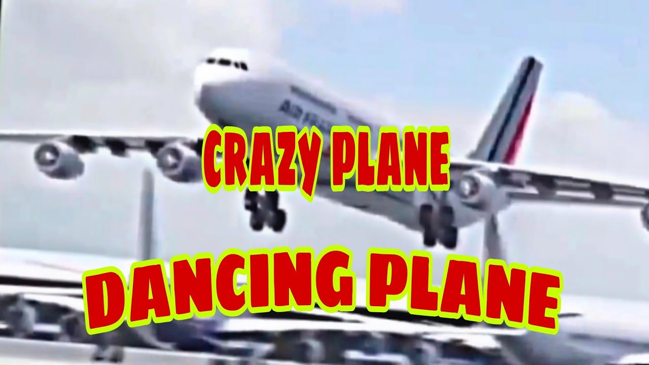 THE DANCING PLANE / AMAZING PLANE - YouTube