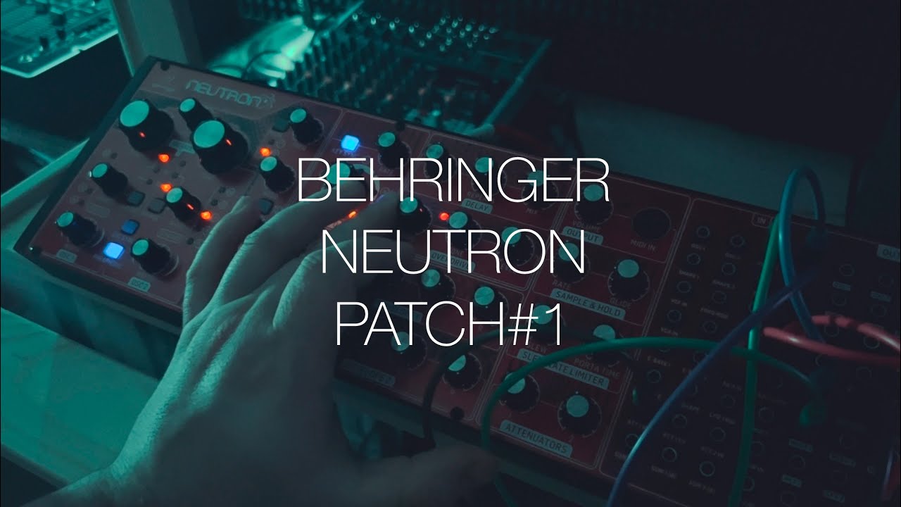 Behringer Neutron - patch #1 - YouTube