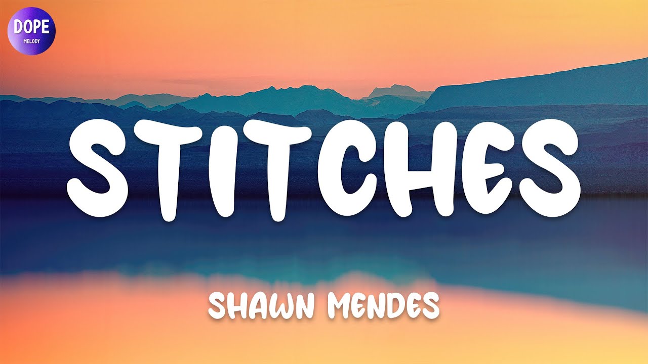 Shawn Mendes - Stitches (Lyrics) - YouTube