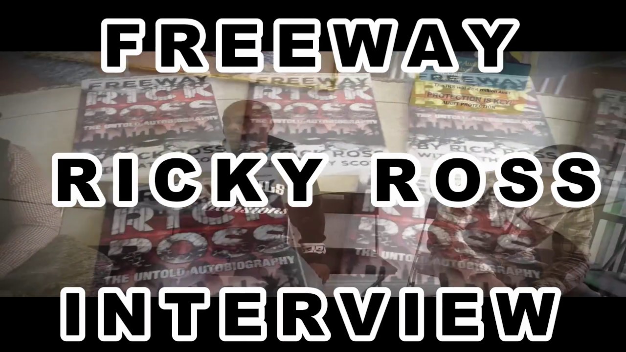 FREEWAY RICKY ROSS SNEAK PEAK EXCLUSIVE INTERVIEW - YouTube