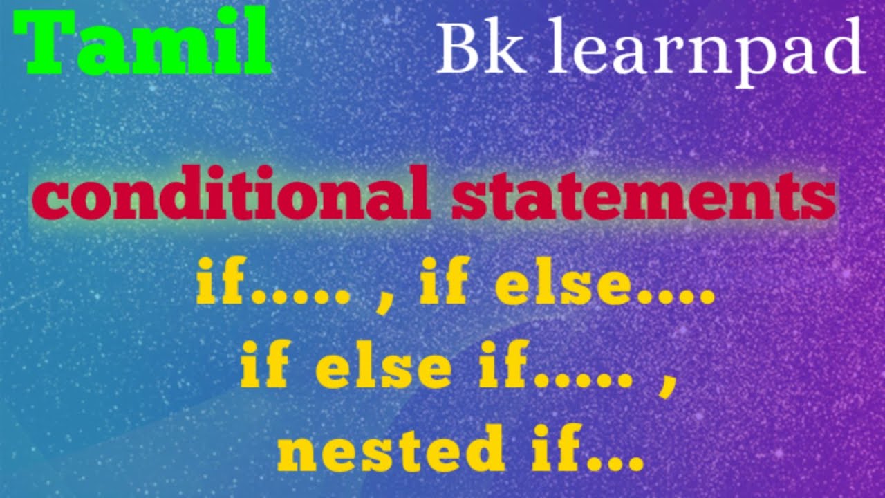 C++ language : if statements and its types | Part 16 | Tamil | Bk learnpad - YouTube
