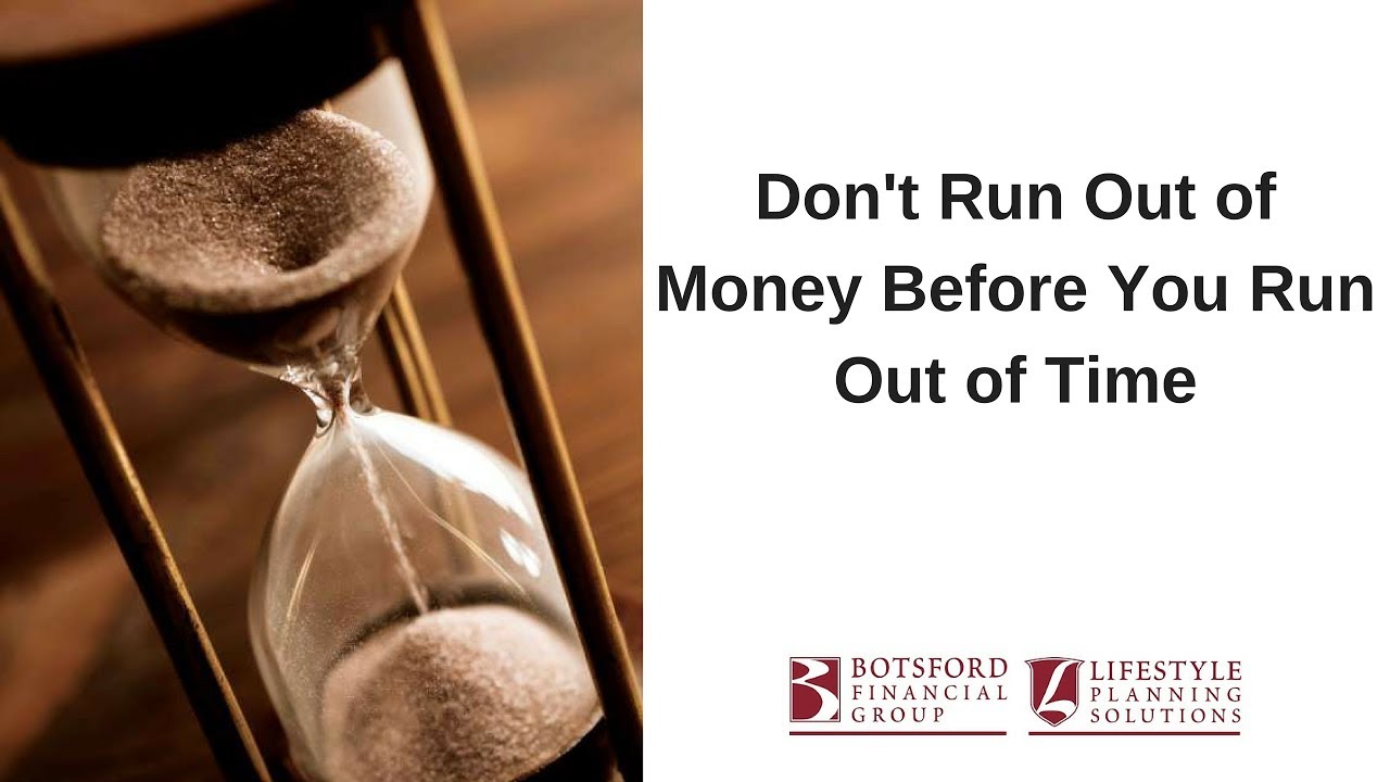 Don't Run Out Of Money Before You Run Out Of Time - YouTube