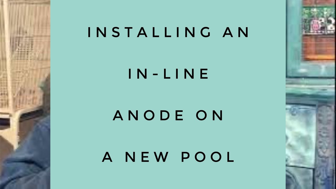 Installing an in-line anode on a new pool - YouTube