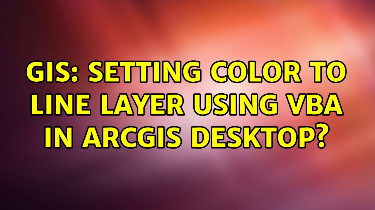 GIS: Setting color to line layer using VBA in ArcGIS Desktop? - YouTube