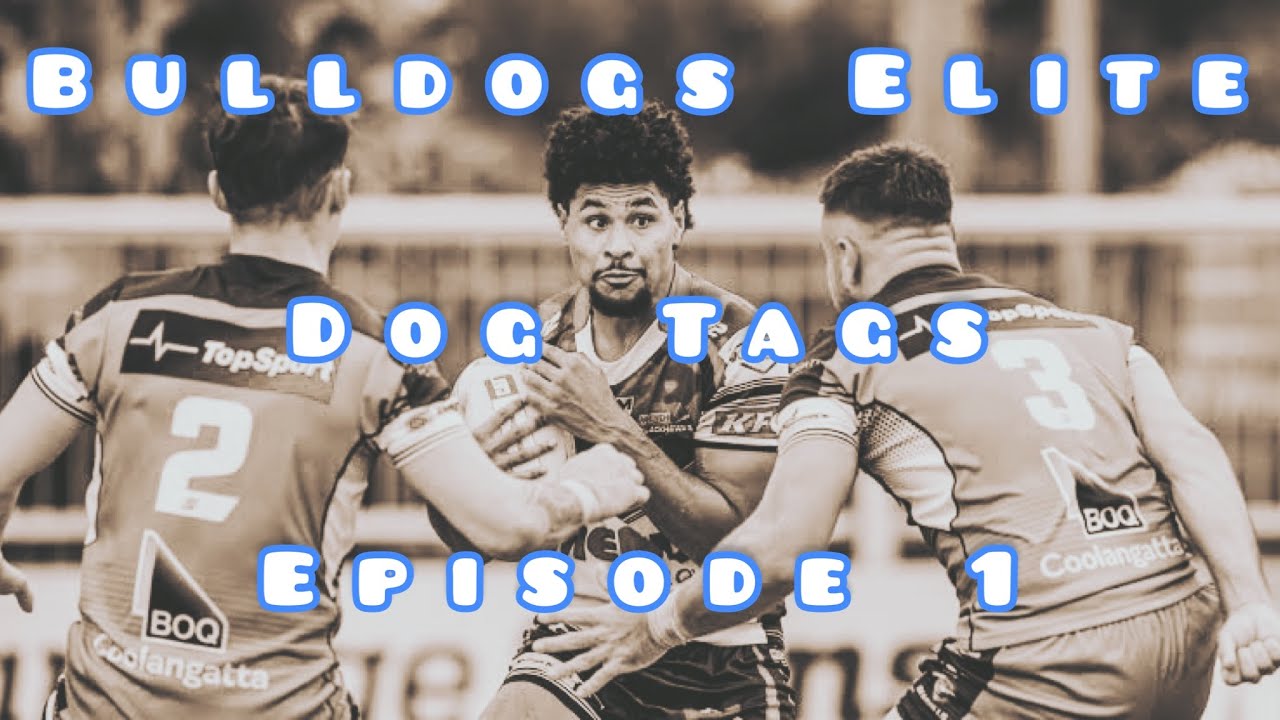 Bulldogs Elite - Dog Tags Episode 1 Ragarive Wavik - YouTube