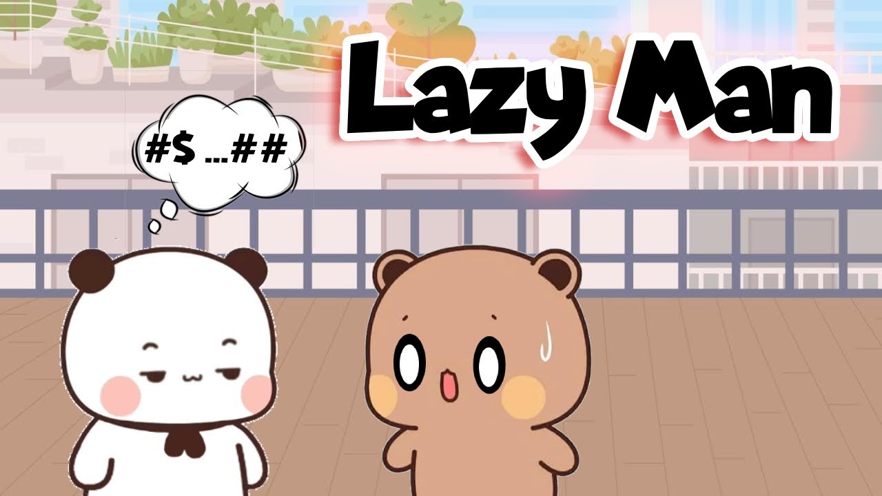 Gomu is lazy man ? | Bubu Dudu | Milk Mocha Bear | Animation | Cute ...