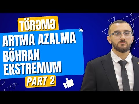 ✅️❗️👉Törəmə (Artma, Azalma aralığı, Böhran nöqtəsi ,Ekstremium nöqtələr,Parçada ən böyük qiymət)