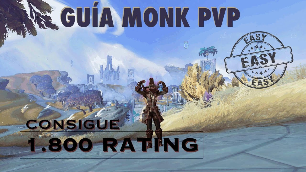 Guía Monk WW PvP | Guía de iniciación en PvP Monje ww Shadowlands ...