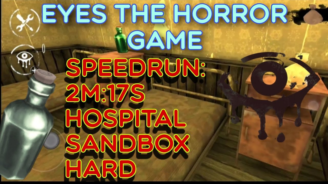 Speedrun 2m:17s Eyes The Horror Game Hospital Sandbox Hard - YouTube