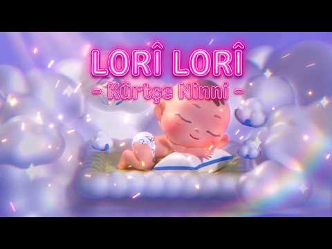 Lorî Lorî - Kürtçe Ninni