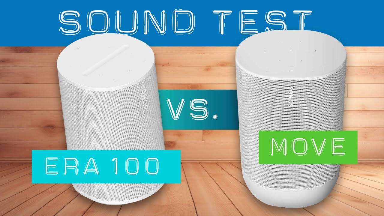 Sonos ERA 100 vs. Sonos Move (1st. generation). Audio, music, quality ...