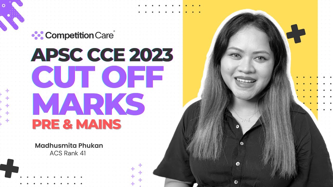CUT OFF MARKS OUT for Pre and Mains | APSC CCE 2023!! #apsccoaching # ...