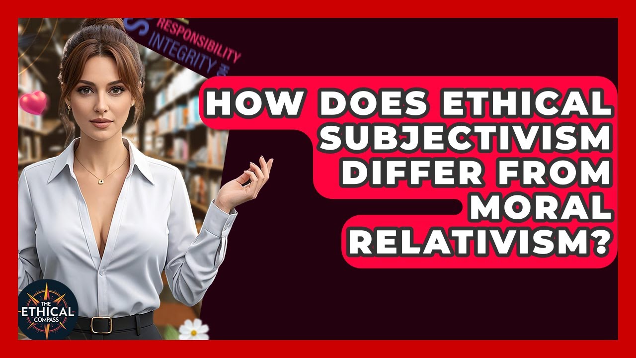 How Does Ethical Subjectivism Differ From Moral Relativism? - The ...