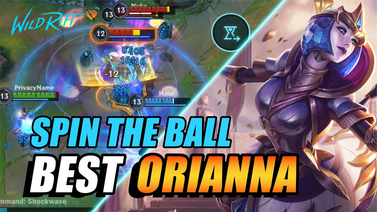 League of legends wild rift | Orianna Spin the ball ! - YouTube